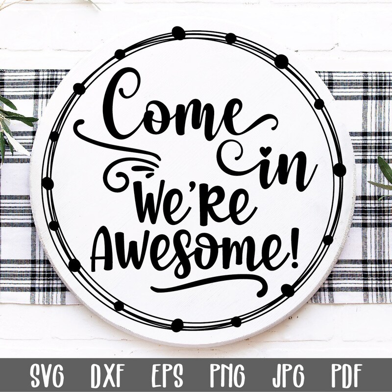 Come in Were Awesome Sign - Etsy