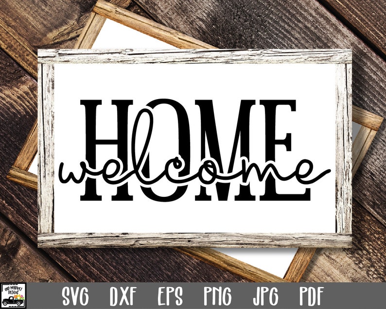 Welcome Sign SVG File Welcome Home SVG File Welcome Cut - Etsy