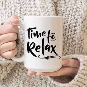 Time to Relax SVG Cut File - Inspirational SVG - Motivational Clip Art ...