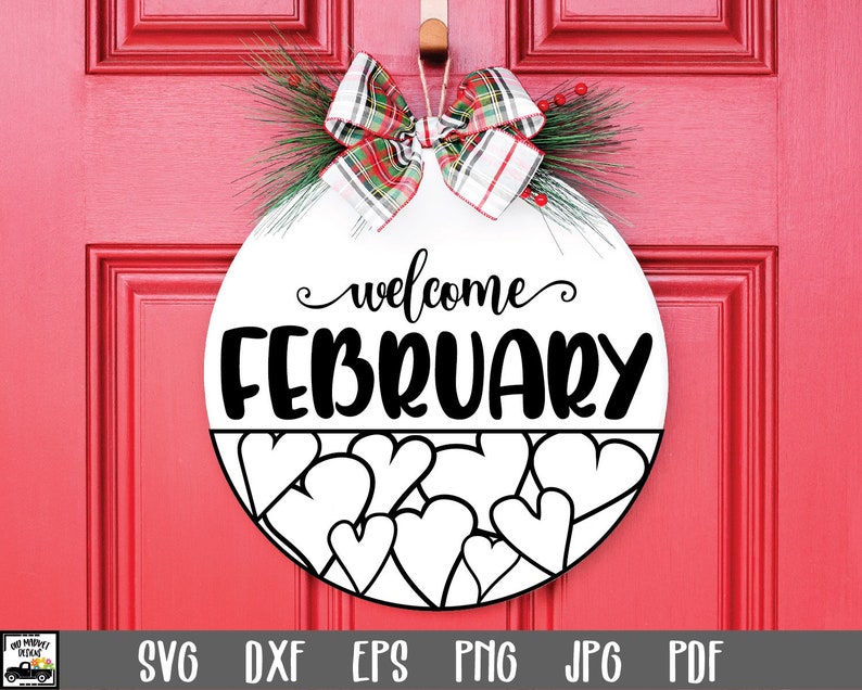 Welcome February SVG File Round Door Sign SVG File Door - Etsy
