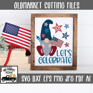 Let's Celebrate SVG Cut File - Patriotic SVG - Clip Art - Printable Art ...