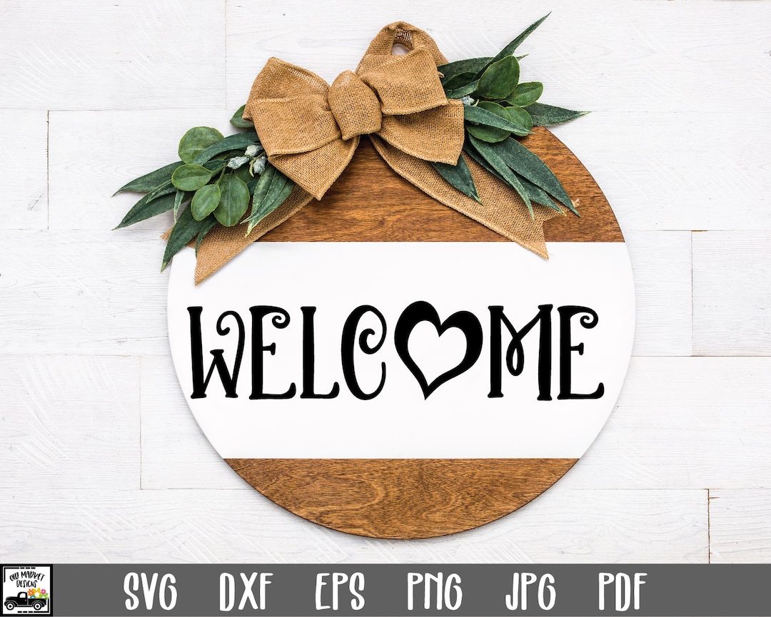 Welcome SVG File - Round Sign SVG - Valentine's Day SVG Design ...