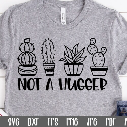 Not a Hugger SVG Cut File Cactus SVG File Printable Art - Etsy