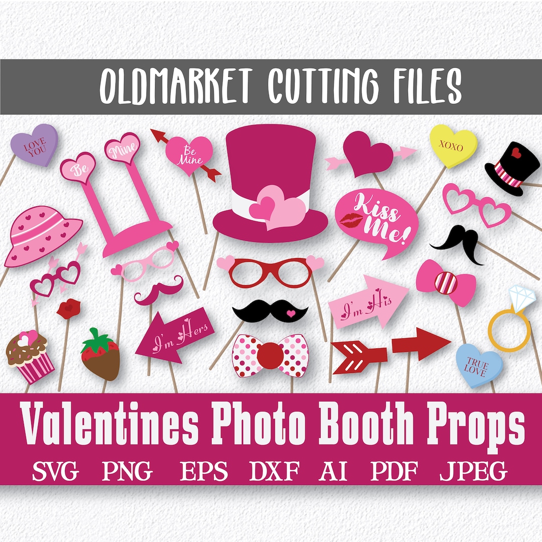 Valentines Day Photo Booth Props and Decorations - SVG Cut File - Dxf ...