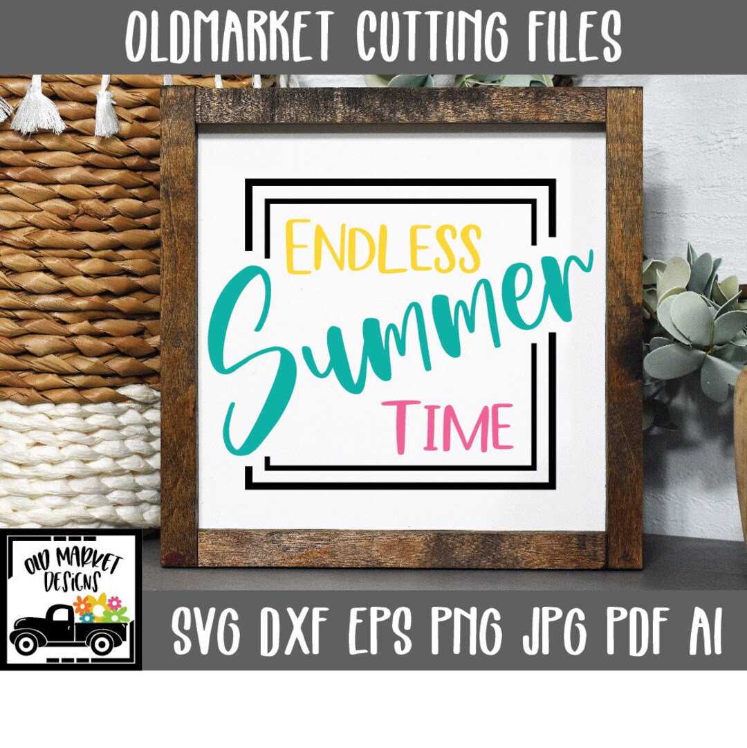 Endless Summer Time SVG Cut File - Summer SVG - Clip Art - Printable ...