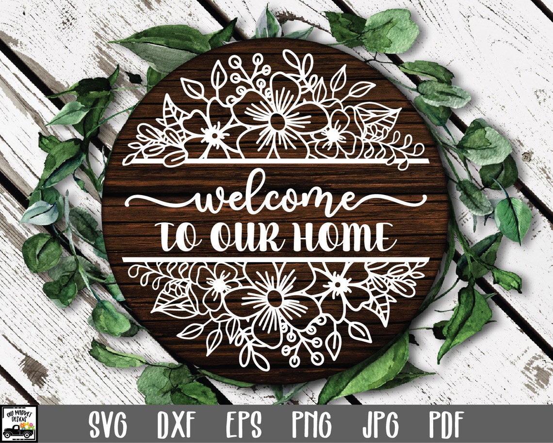Welcome to Our Home SVG File - Round Sign SVG - Welcome to Our Home ...