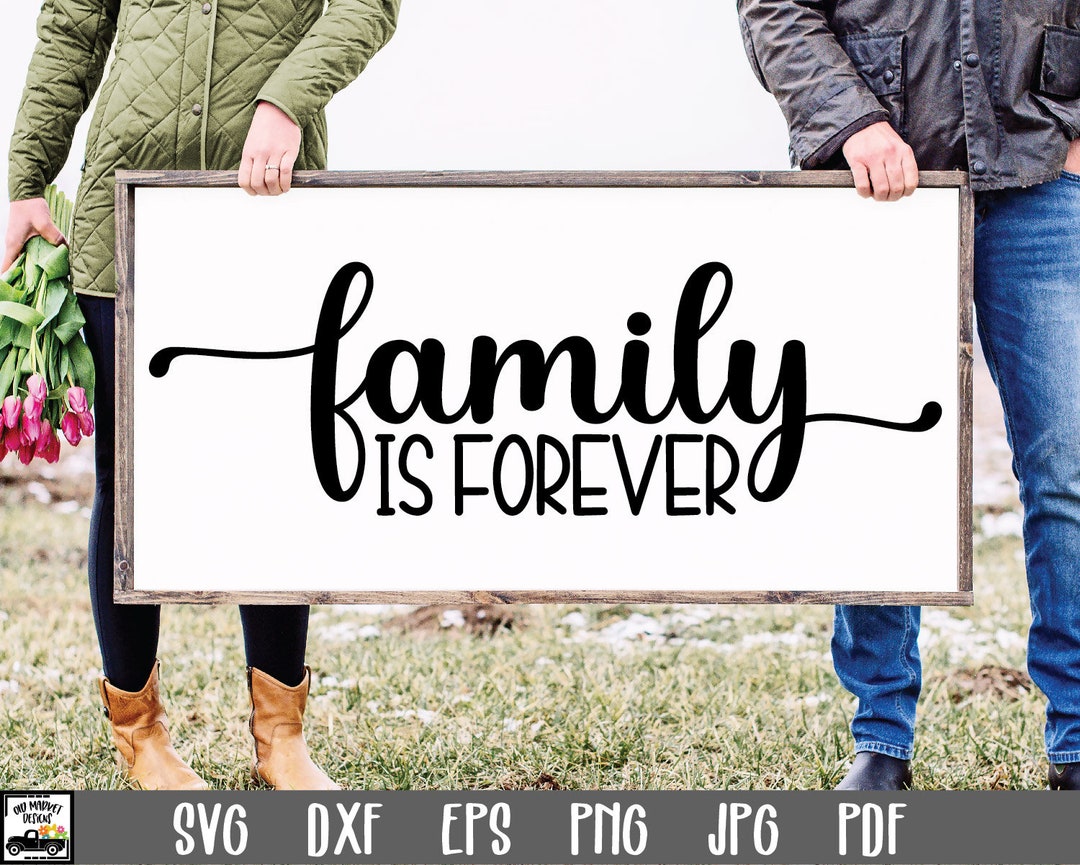 Family is Forever SVG File - Family SVG File - Family Sign Cut File ...