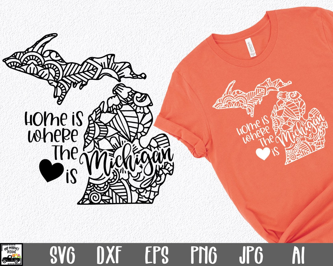 Michigan Mandala SVG File - Home is Where the Heart is State SVG Cut ...