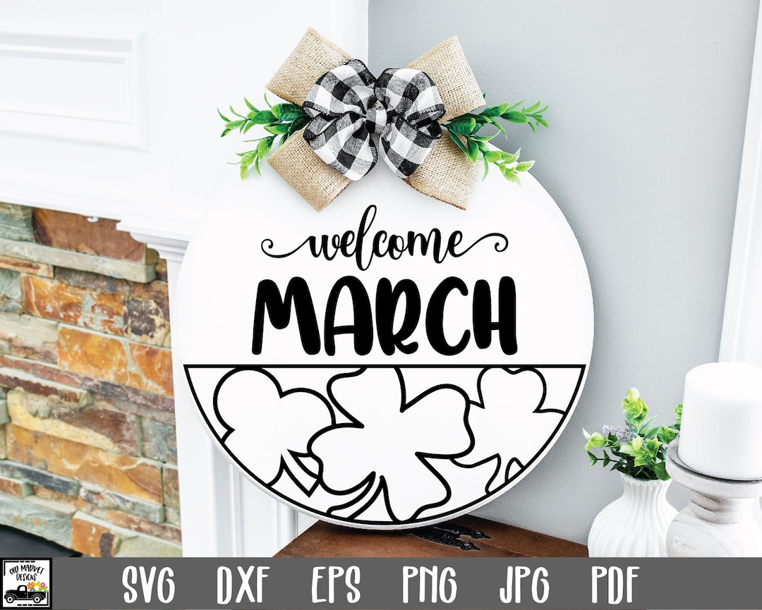 Welcome March SVG File - Round Door Sign SVG File - Door Hanger SVG ...