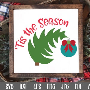 Tis the Season SVG Cut File - Christmas SVG File - Clip Art - Printable ...