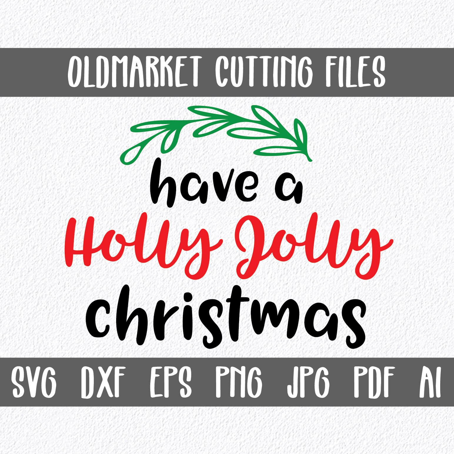 Have a Holly Jolly Christmas SVG Cut file Christmas SVG | Etsy