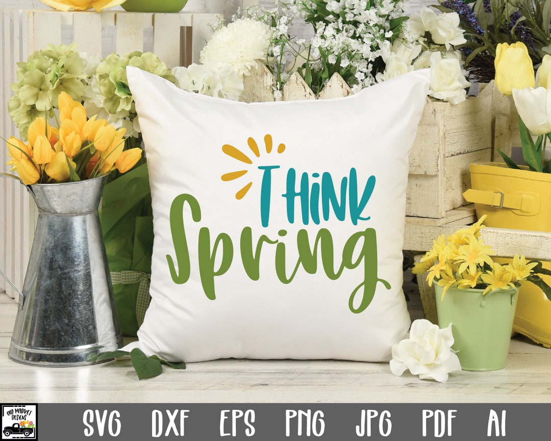 Think Spring SVG Cut File - Spring SVG File - Clip Art - Printable Art ...