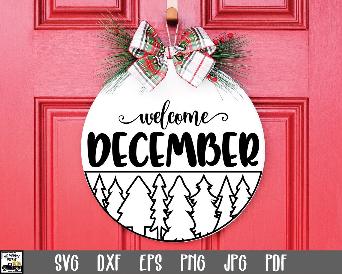 Welcome December SVG File Round Door Sign SVG File Door - Etsy