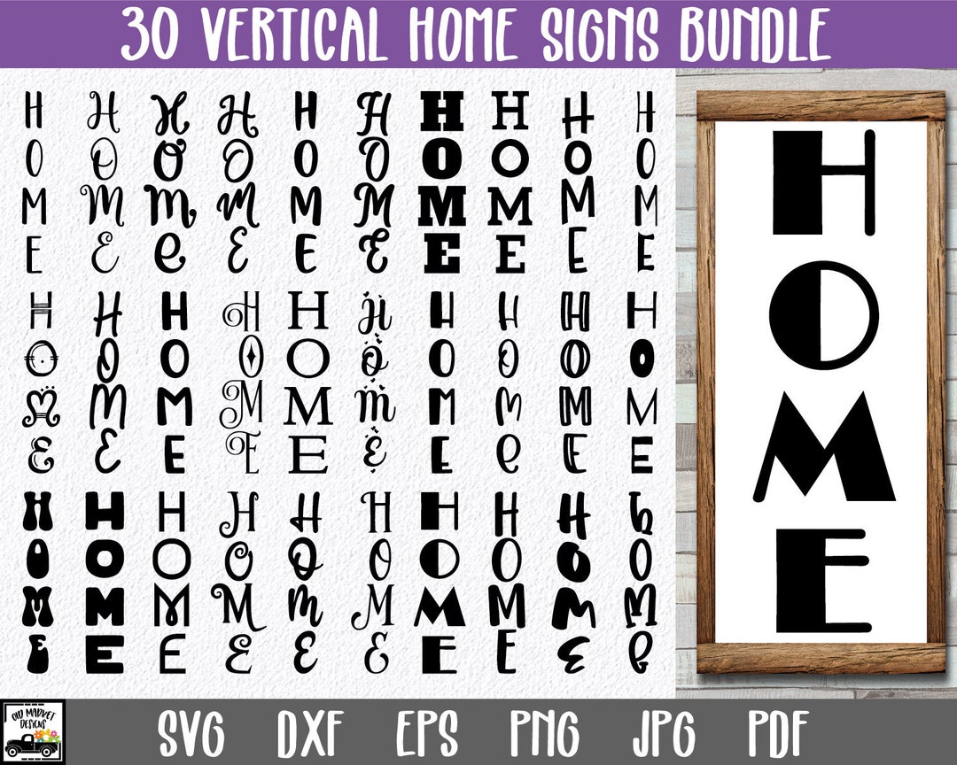 Vertical Home SVG Bundle - 30 Home Sign SVG Files - Home Bundle ...