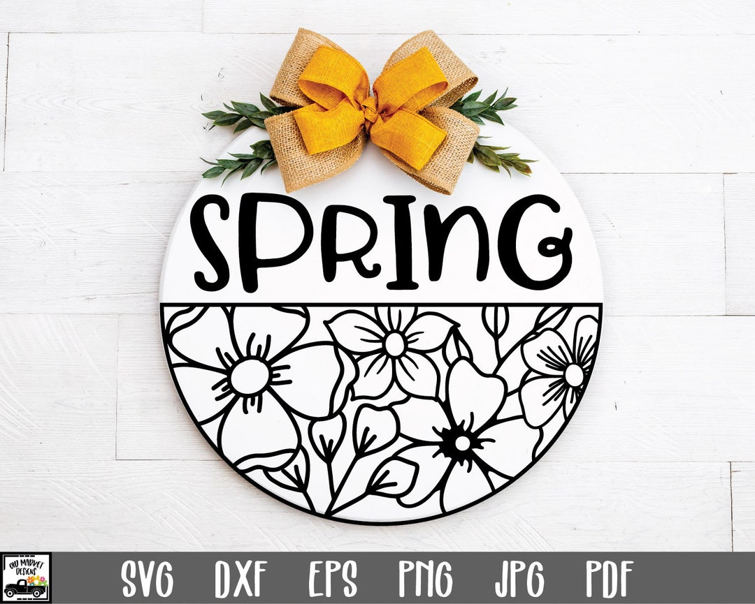 Spring SVG File - Round Sign SVG - Spring SVG Design - Spring Cut File ...