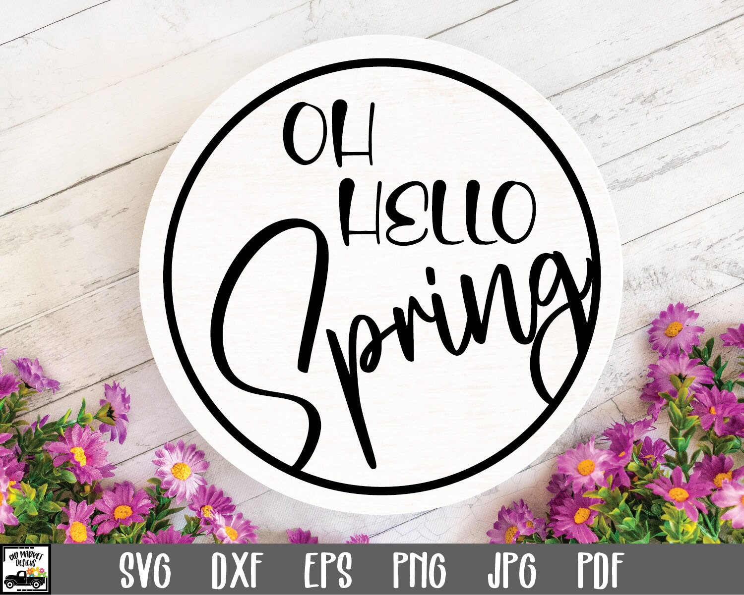 Oh Hello Spring SVG File Round Sign SVG Spring SVG Design - Etsy