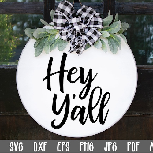 Hey Y'all SVG File Round Sign SVG Hey Y'all Cut - Etsy