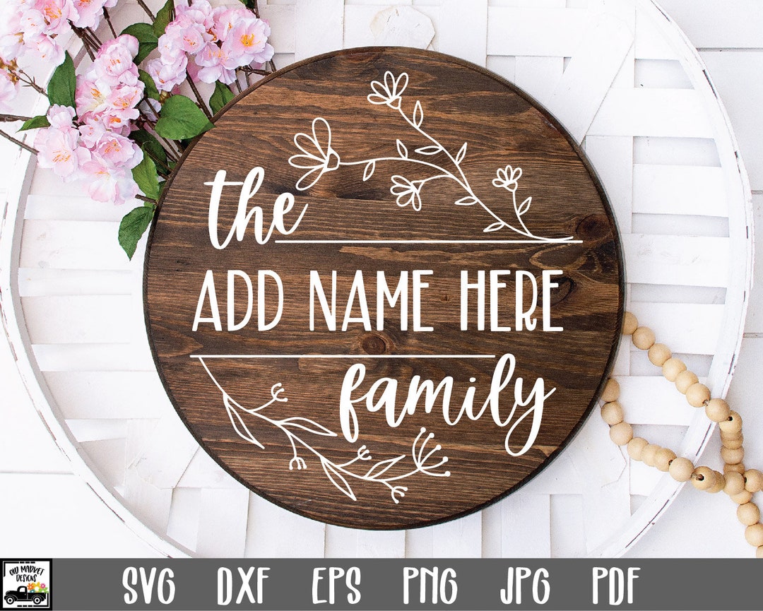Round Family Name Sign SVG File - Round Sign SVG - Spring SVG Design ...