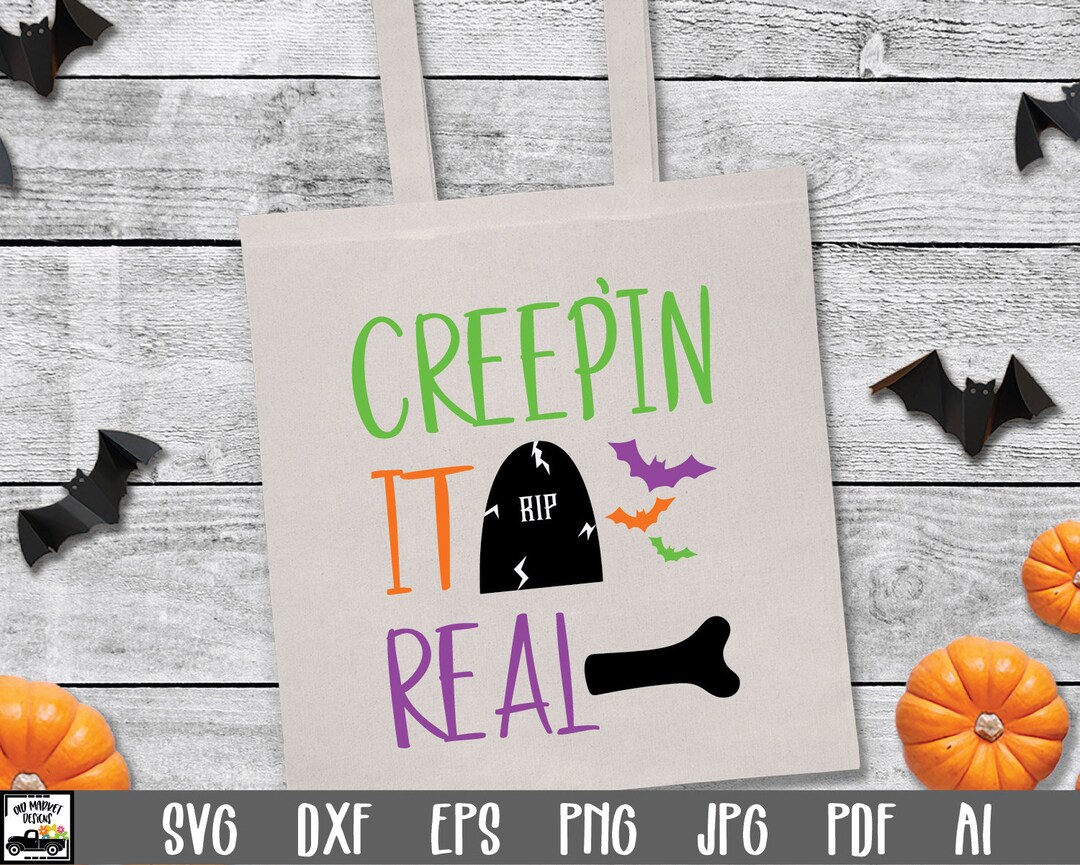 Creepin' It Real SVG Cut File - Halloween SVG - Clip Art - Printable ...