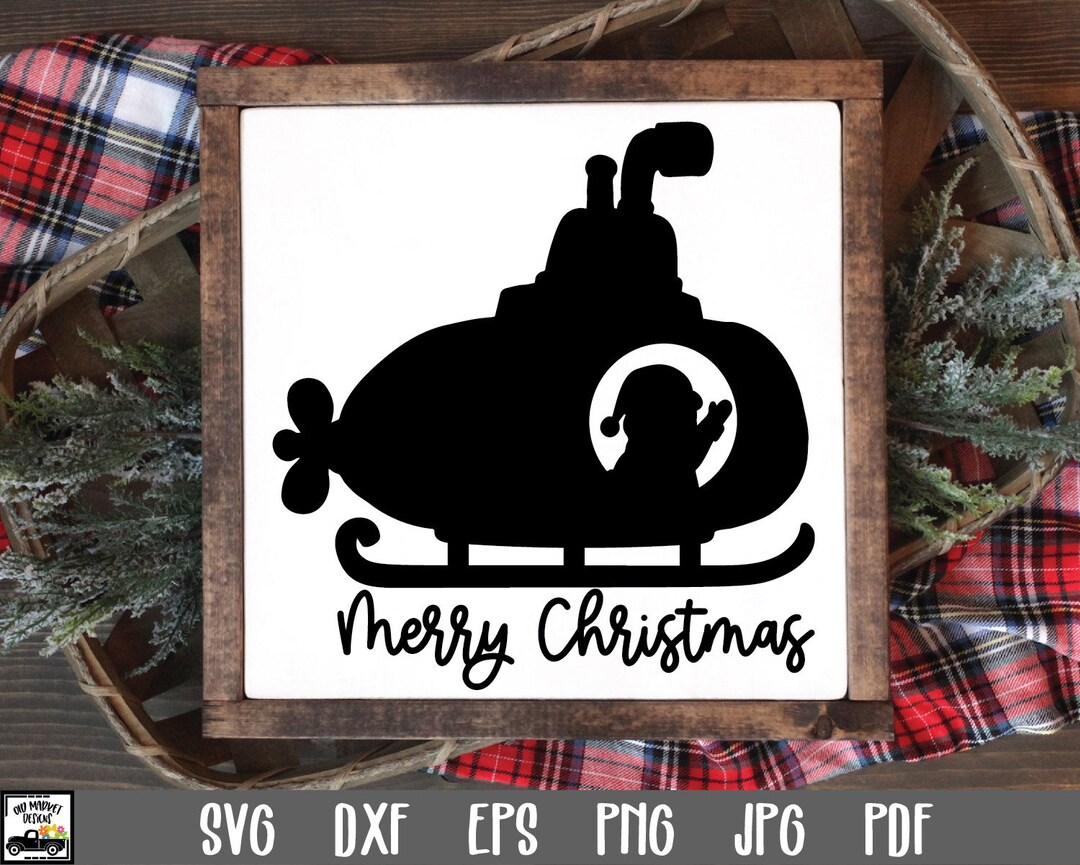 Santa Submarine SVG File - Merry Christmas SVG File - Christmas ...