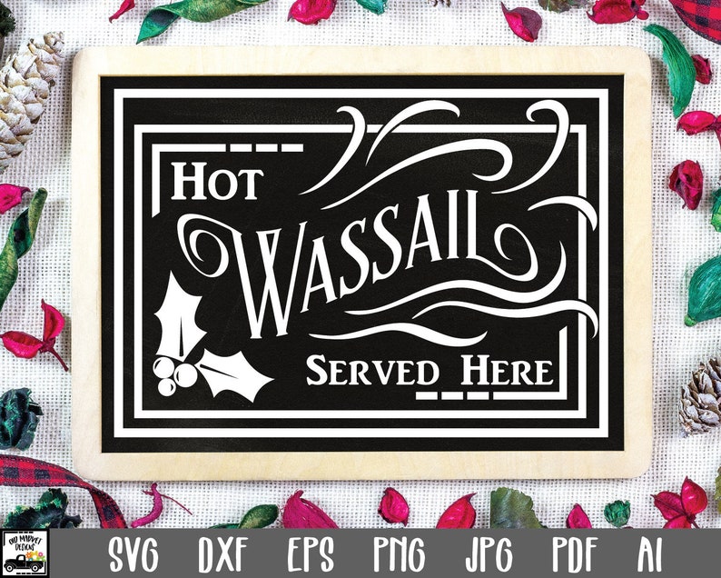 Christmas SVG Cut File - Hot Wassail SVG - Clip Art - Printable Art ...
