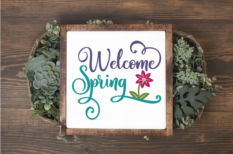 Welcome Spring SVG Cut File - Spring SVG File - Clip Art - Printable ...