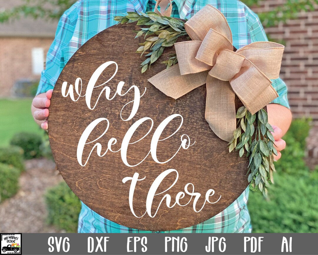Why Hello There SVG File Round Sign SVG Why Hello There - Etsy