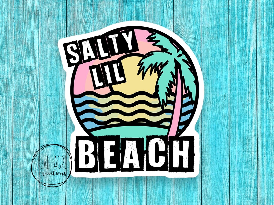 Salty Lil Beach Sticker | Palm Tree and Water | Funny Car Decal ...