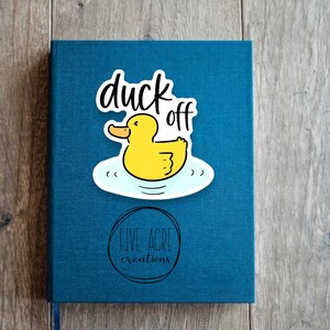 Duck off | Rubber Duck | Funny Sassy Sticker - Waterproof Sticker ...