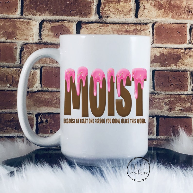 MOIST Funny Gross Word Large Big 15 Ounce Capacity Coffee Cup - Etsy