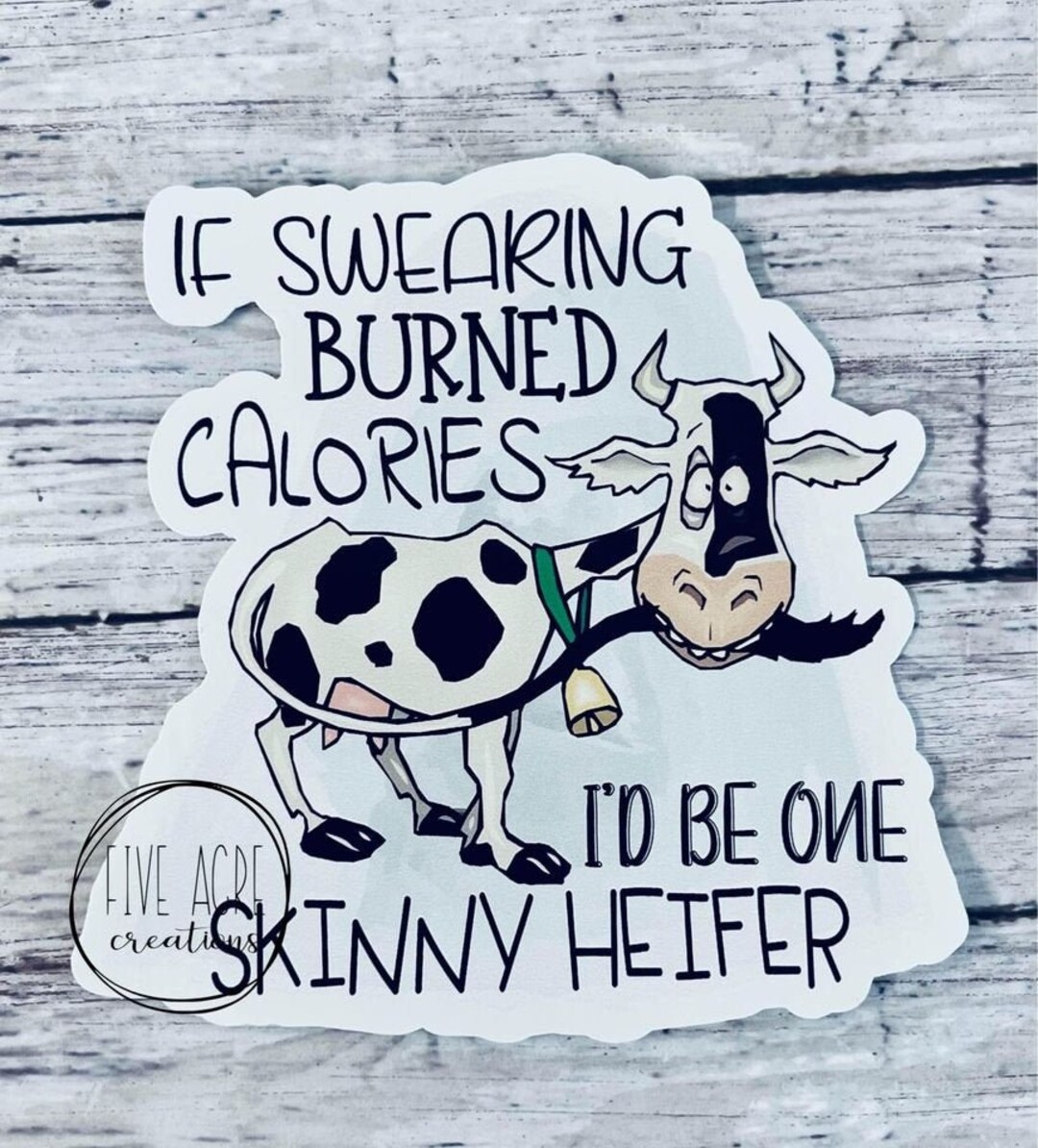 Funny Waterproof Weatherproof Vinyl Sticker | If Swearing Burned ...