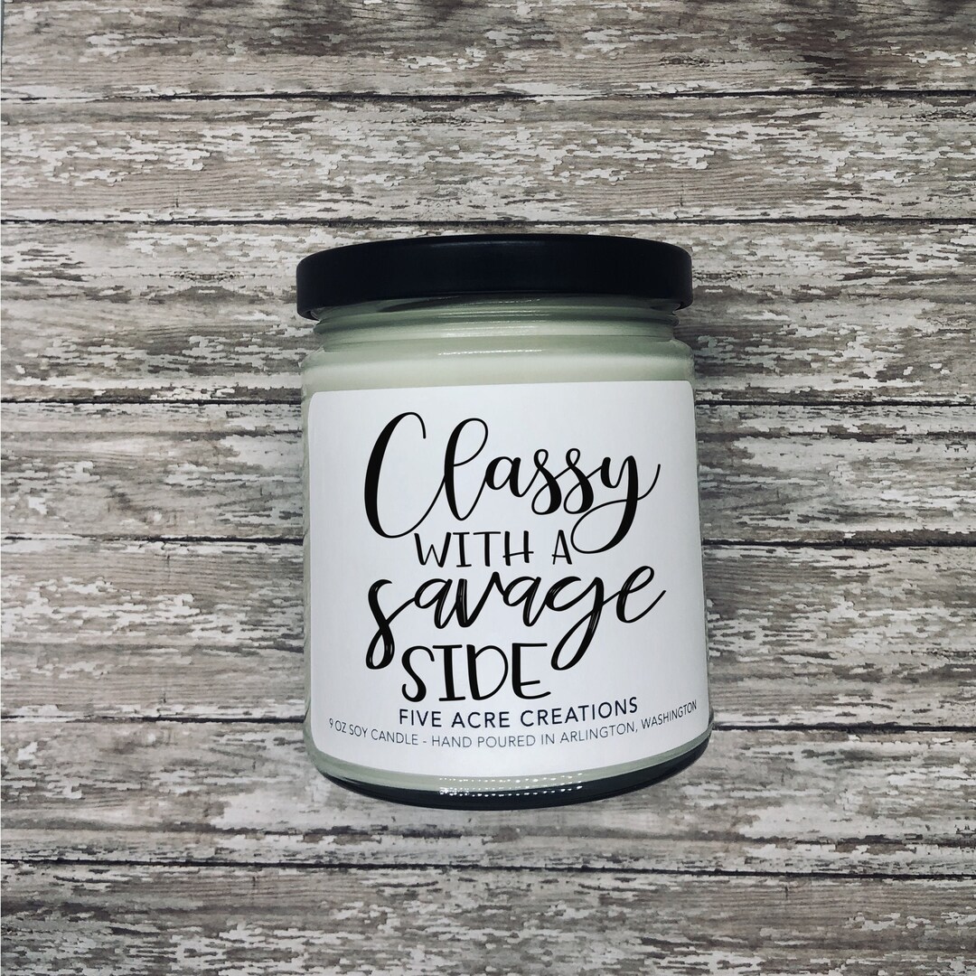 Classy with a savage side sassy candle gift for bestie funny present ...