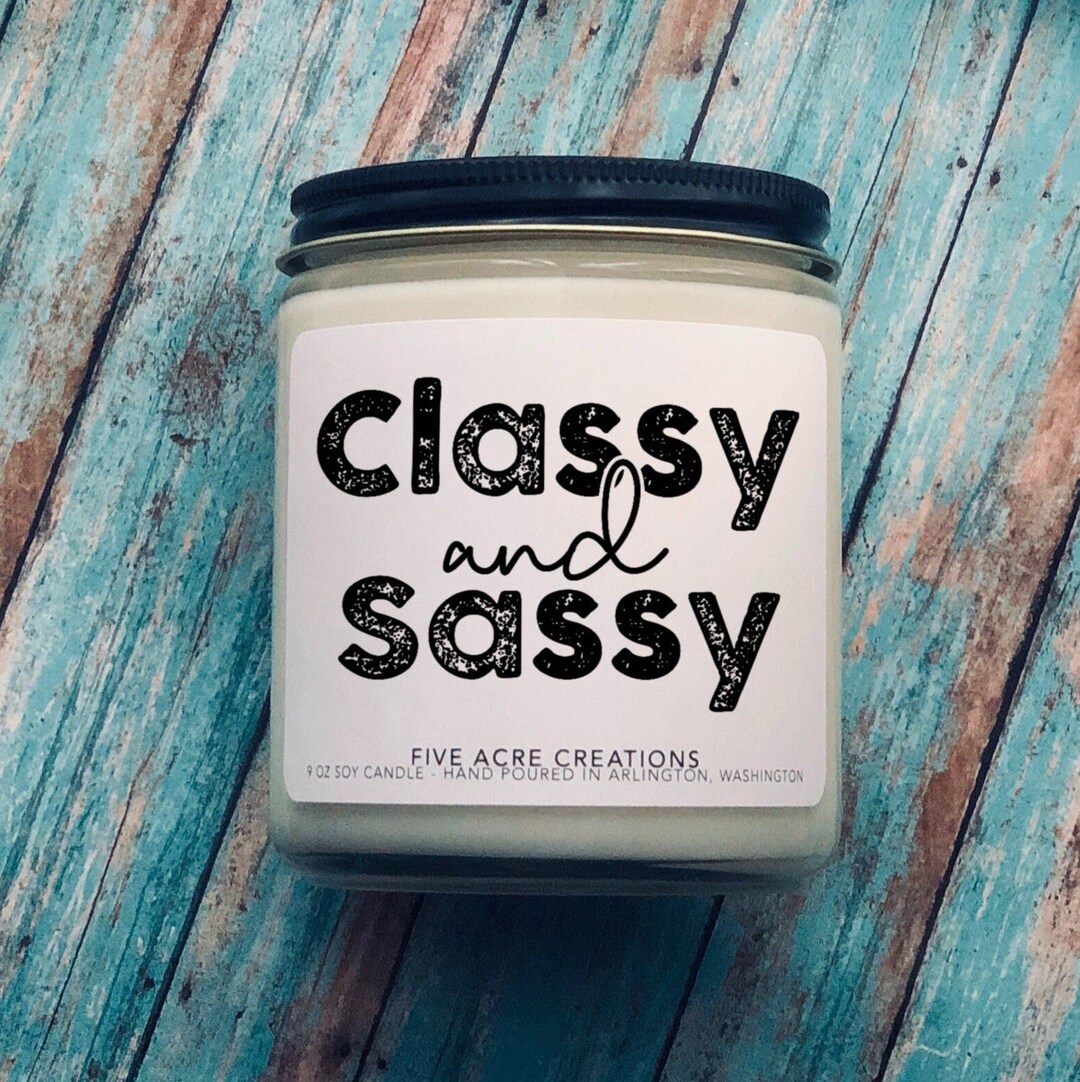 Funny Candle Sassy and Classy Cute Best Friend Gift - Etsy