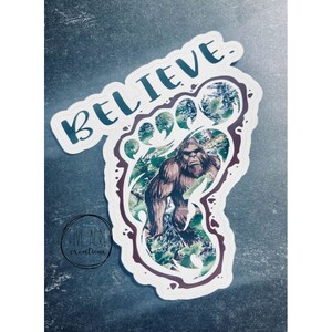 Bigfoot Waterproof Sticker - Weatherproof Vinyl Decal - Believe -bumper ...