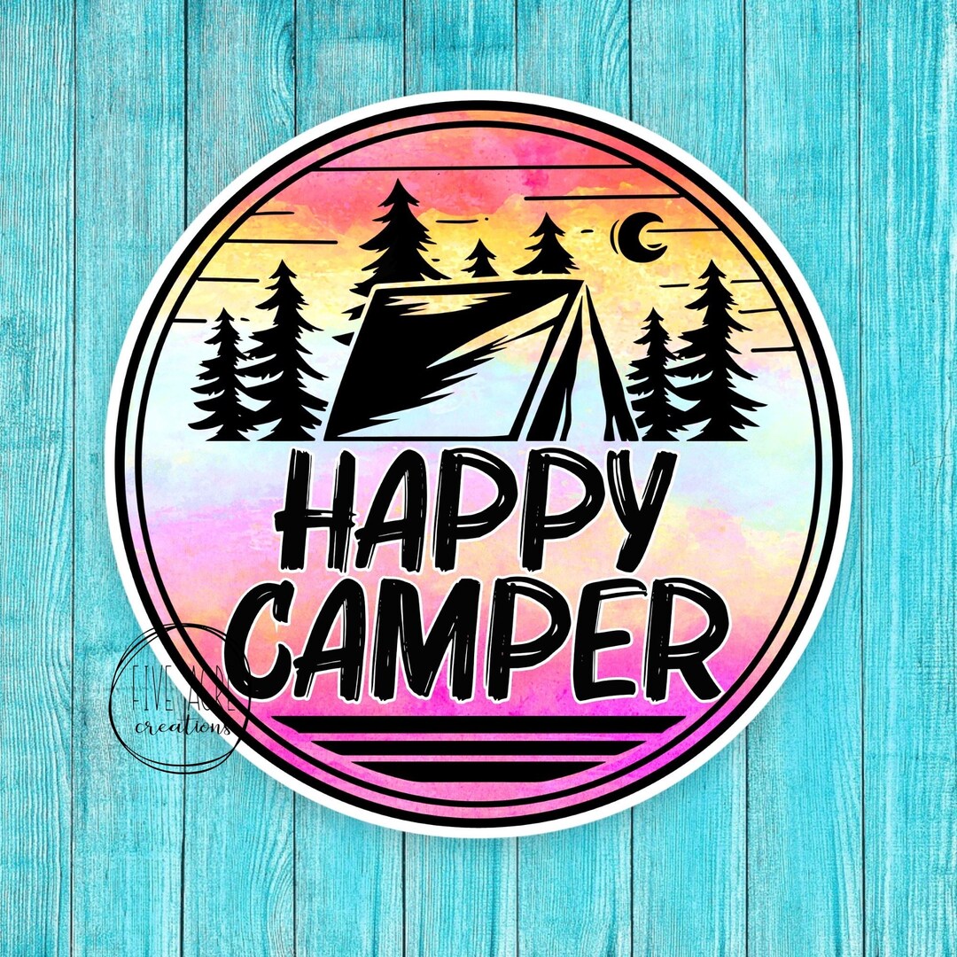 Funny Camping Waterproof Weatherproof Vinyl Sticker | Happy Camper ...