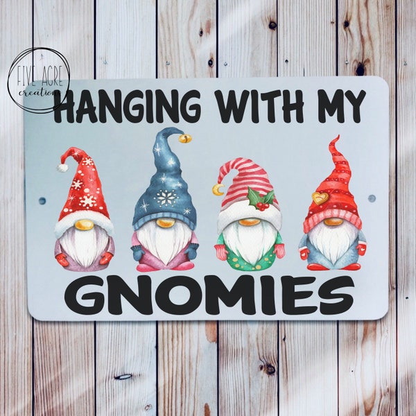 Hanging With My Gnomies Sign - Etsy