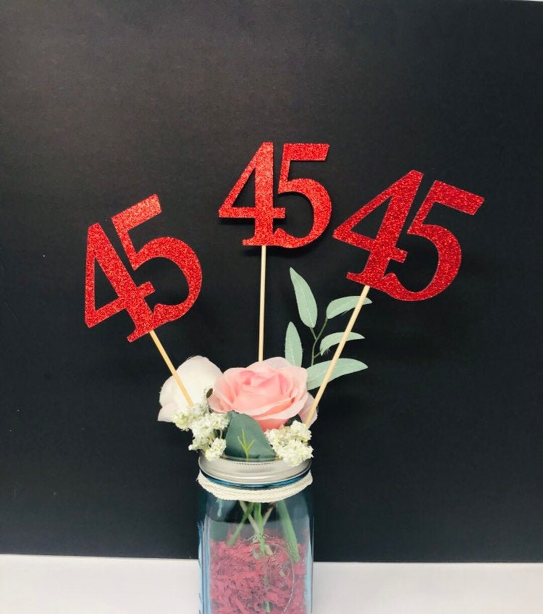 Birthday Centerpiece, 45th Anniversary, 45th Celebration, 45th Birthday ...