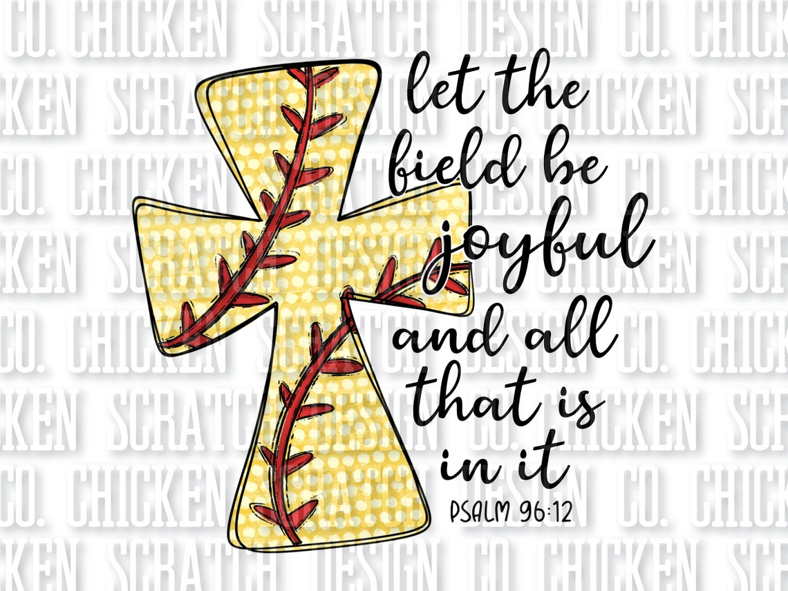 Let the Field Be Joyful Sublimation DTF PNG Digital Download Softball ...
