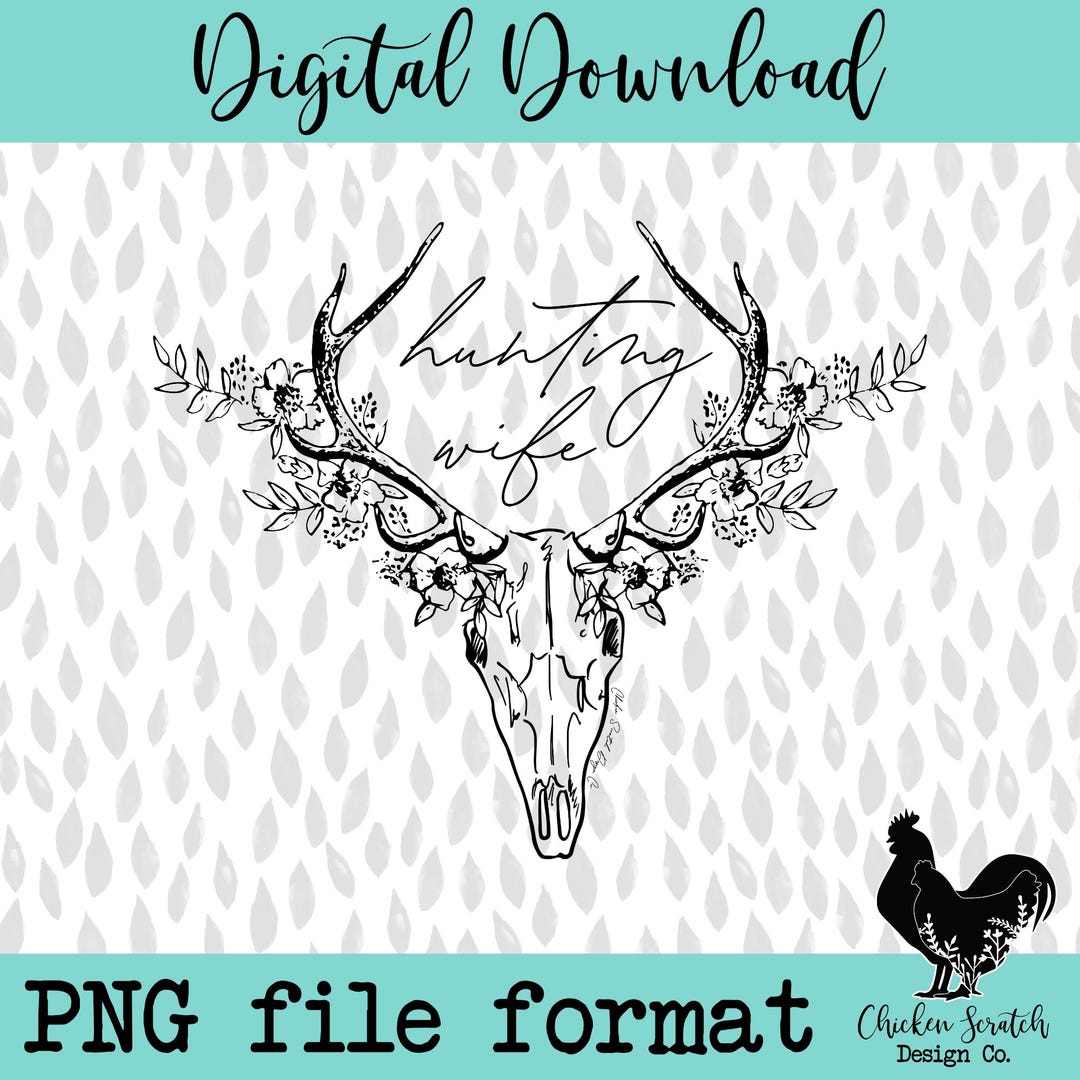 Hunting Wife Sublimation Floral Antler Deer Skull PNG Digital Download ...
