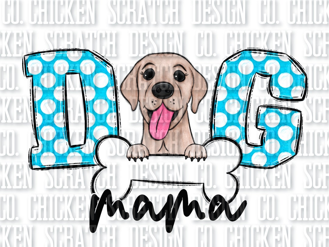 Lab Dog Mama PNG Fur Mama DTF Design Dog Mama Lab Dog Mom Designs Dog ...