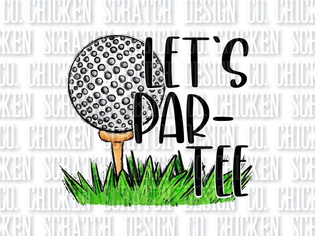 Let's Partee Sublimation DTF PNG Golf Design Funny Golf Design for Men ...