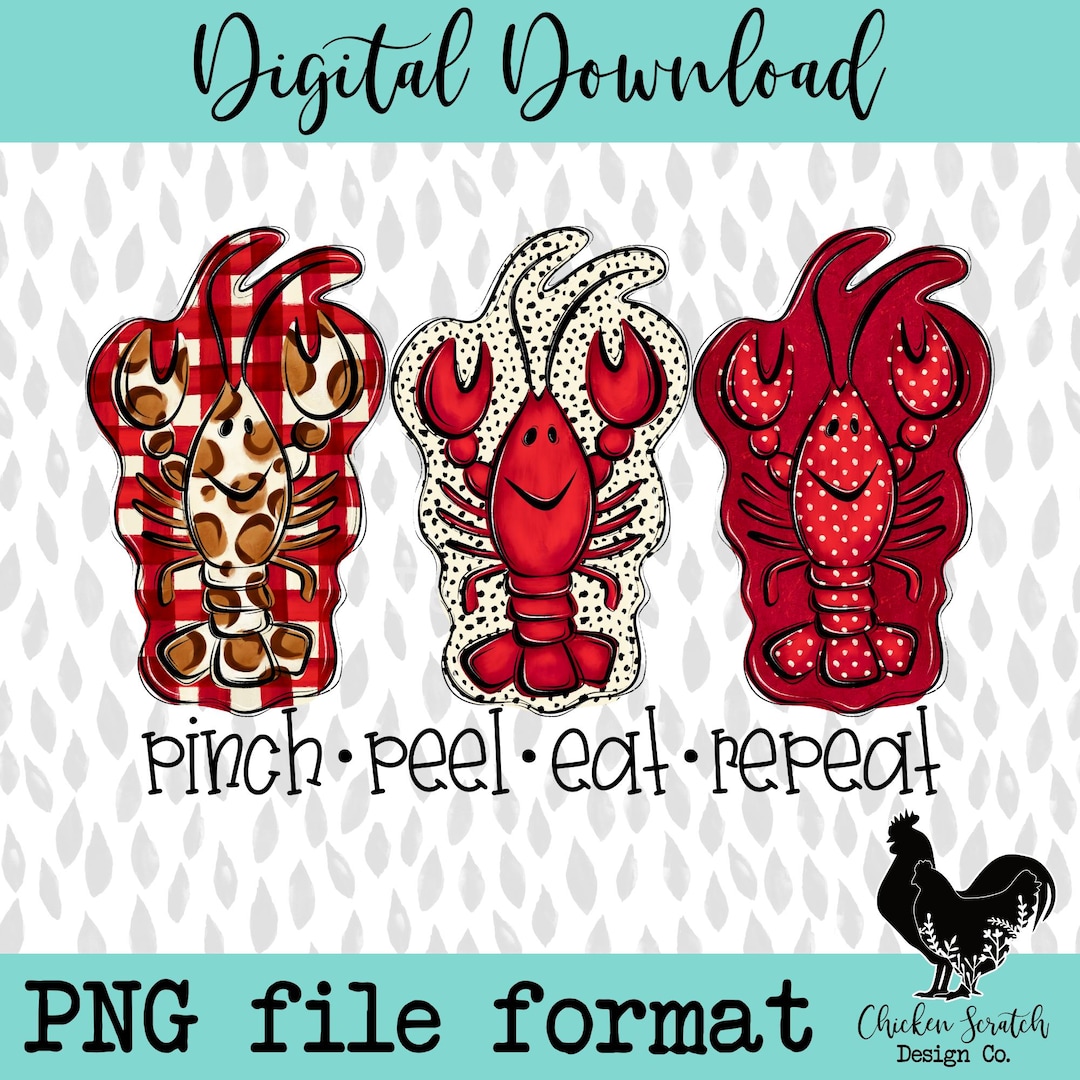 Pinch Peel Eat Repeat Crawfish Sublimation DTF PNG Crawfish Season ...