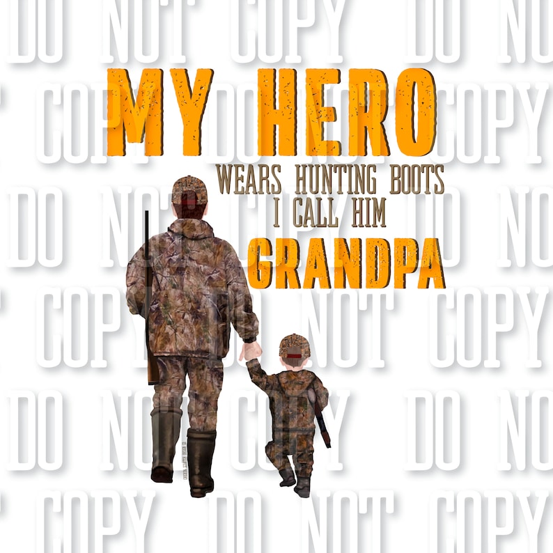 My Hero Wears Hunting Boots I Call Him Grandpa Digital Download PNG Sublimation Grandson ...