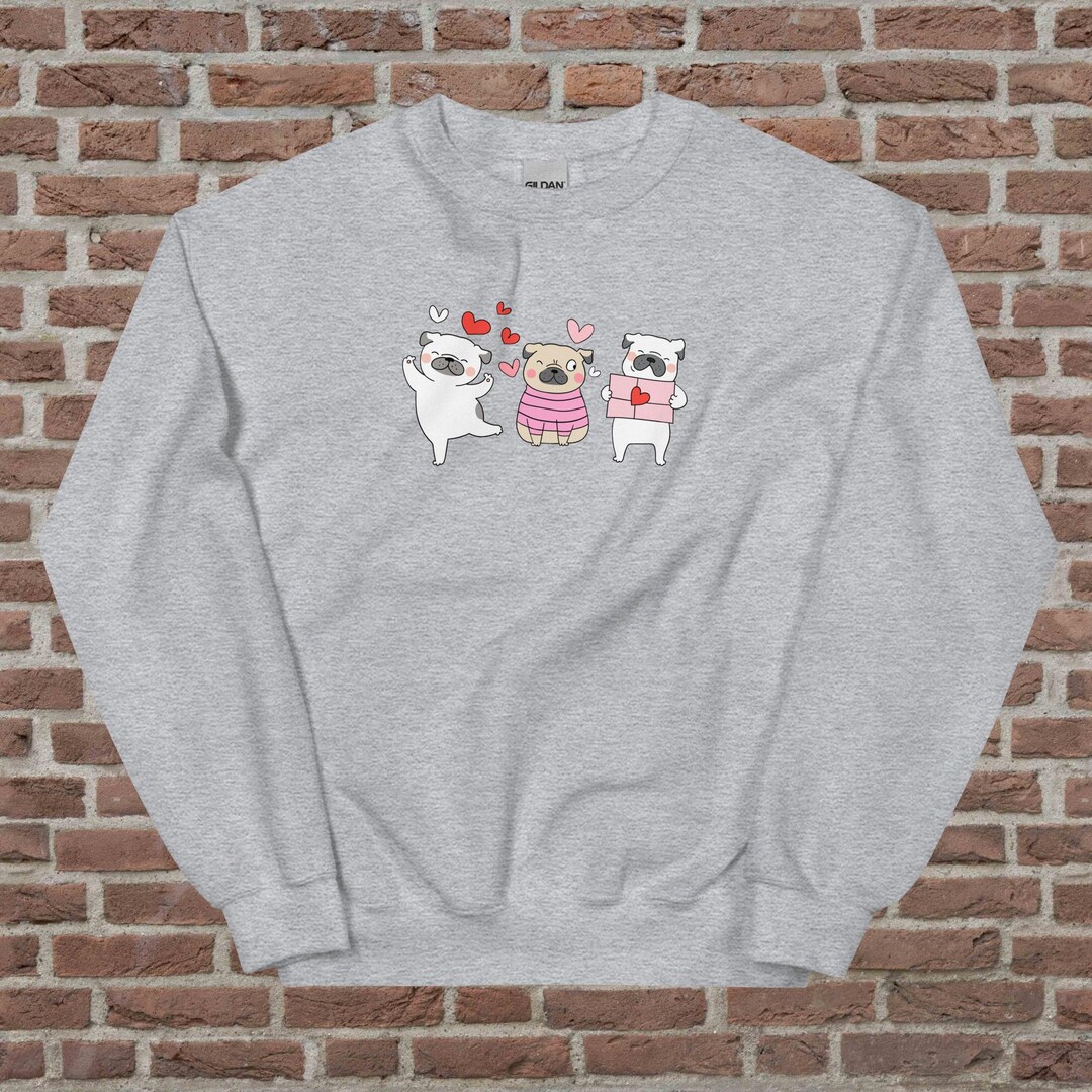 Cute Pug Valentines Day Unisex Sweatshirt / Pug Lover / Pug Valentine's ...