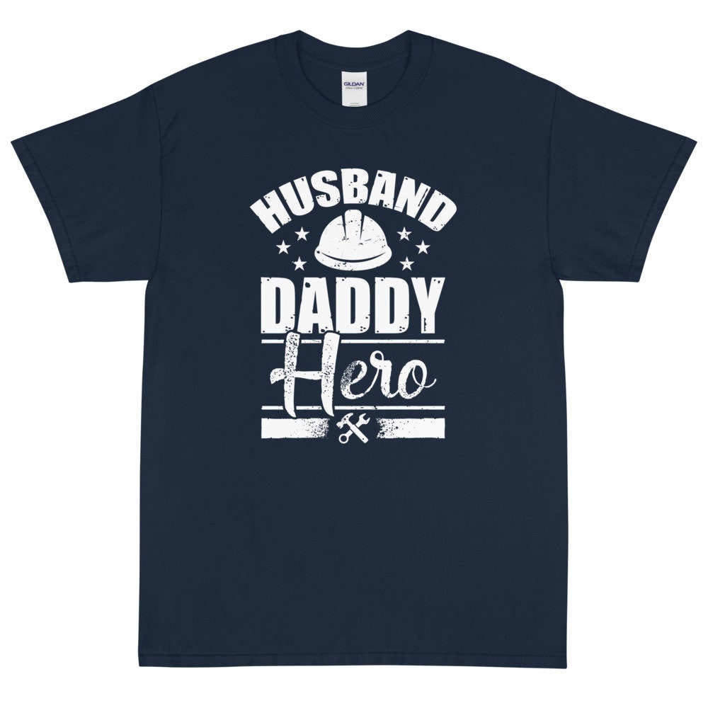 Husband, Daddy, Hero - Construction Worker Short Sleeve T-shirt - Etsy
