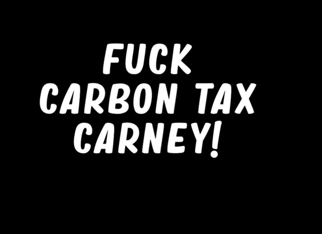 F Ck Carbon Tax Carney Auto Decal Mark Carney Arrive Can Scam Fuck ...