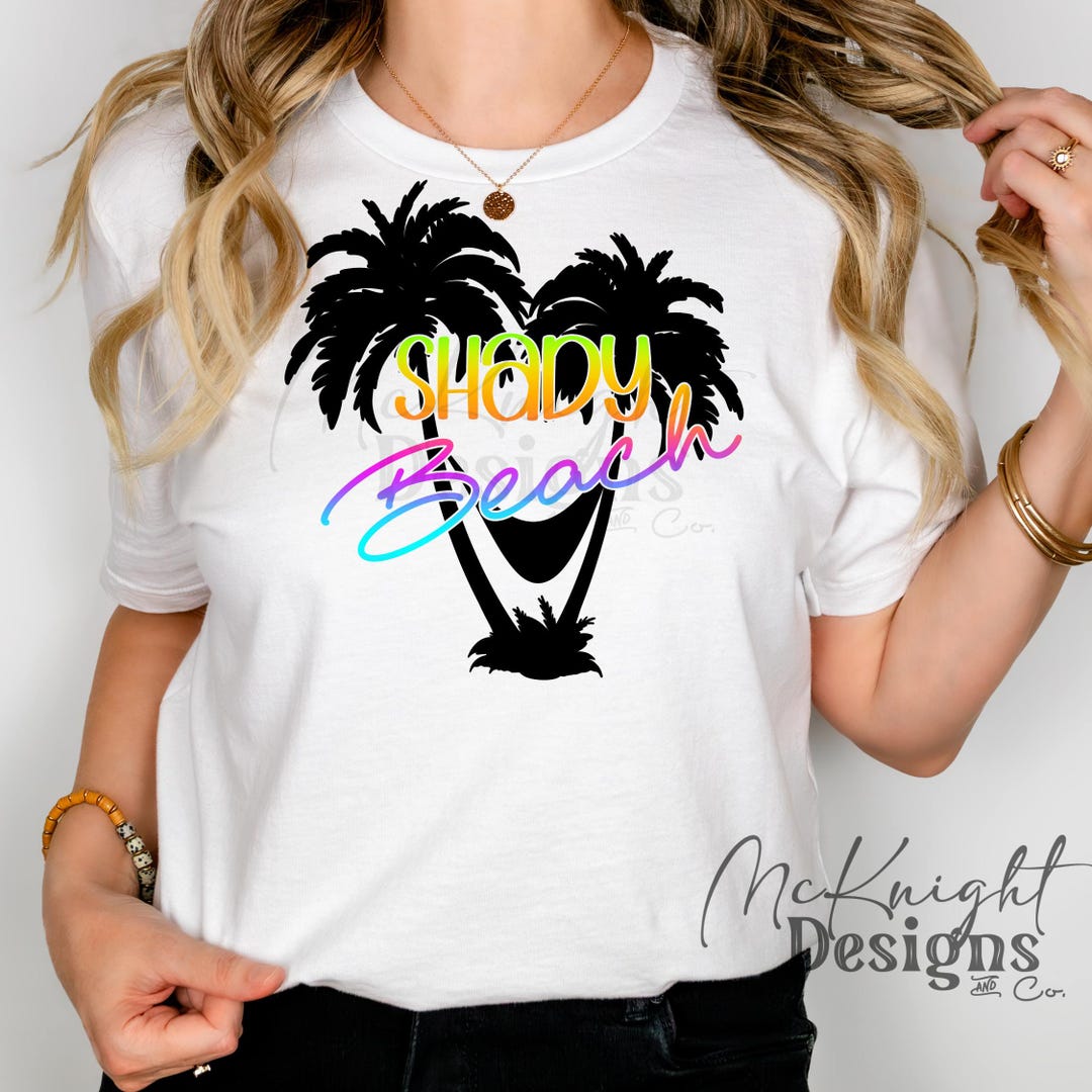 Shady Beach SVG PNG – Snarky Summer Neon Palm Tree Design Shirt Print ...