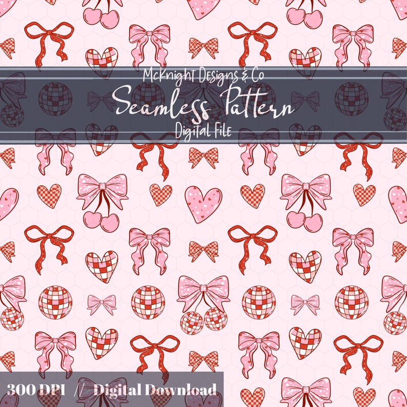 Valentine Disco Bow Pattern Seamless File PNG Pink Red Hearts Digital ...