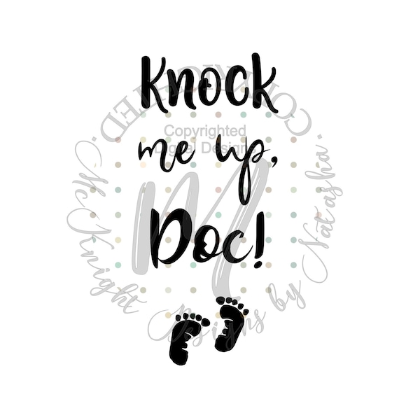 Knock Me up Doc Svg - Etsy Australia