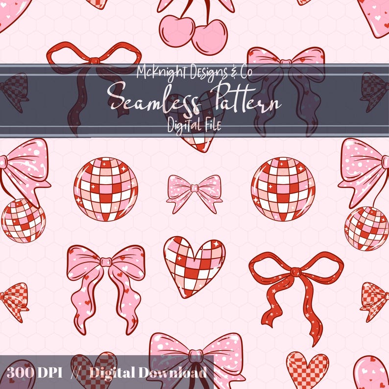 Valentine Disco Bow Pattern Seamless File PNG Pink Red Hearts Digital ...